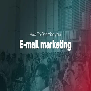How to optimize your email marketing | PDF