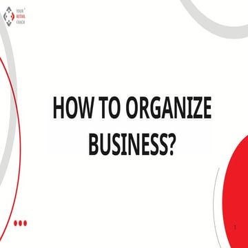 How to Organize Your Business for Maximum Efficiency and Growth | PPTX