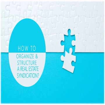 How to Organize & Structure a Real Estate Syndication | PPT