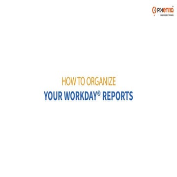 How to organize your workday® reports | PPTX