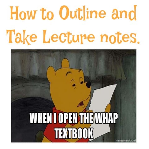 How to outline and take lecture notes apwh | PPT
