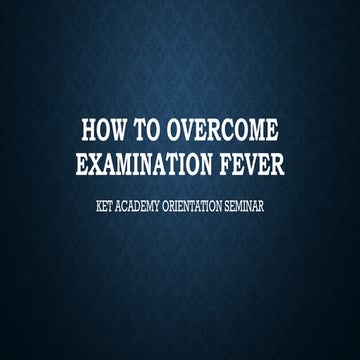 HOW TO OVERCOME EXAMINATION FEVERrr.pptx