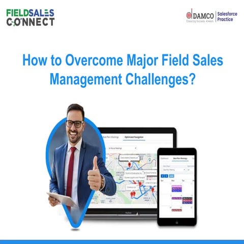 How to Overcome Major Field Sales Management Challenges? | PPTX