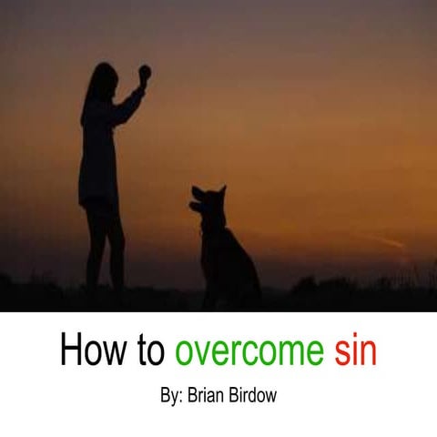 How to overcome sin | PPTX