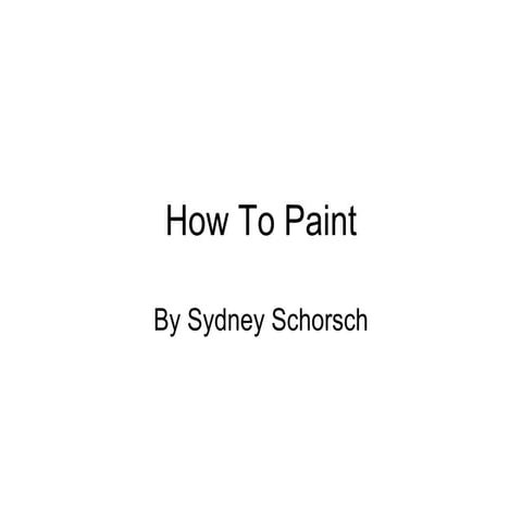 How To Paint | PPT