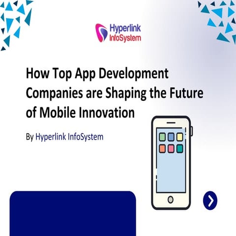 How Top App Development Companies are Shaping the Future of Mobile ...