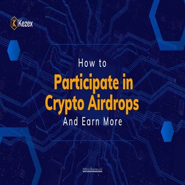 How to Participate in Crypto Airdrops and Earn More_compressed.pdf