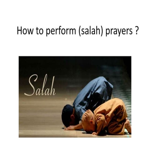 How to perform (salah) prayers.pptx
