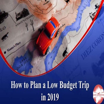 Plan a Low Budget Trip in 2019 | PPT | Free Download