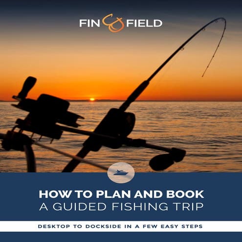 How to plan and book a guided fishing trip. | PDF