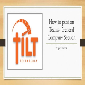 How to post on Teams- General Company Section.pptx
