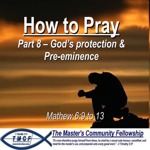 How to pray part 8 | PPT | Christianity | Religion & Spirituality