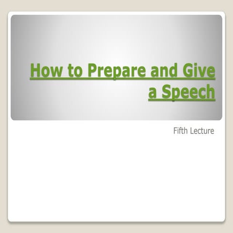 How to prepare and give a speech | PPTX