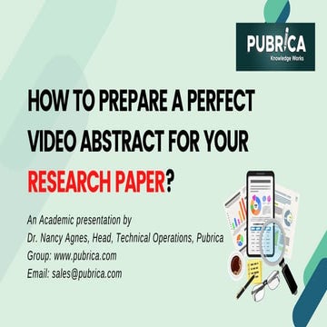 How to prepare a perfect video abstract for your research paper ...