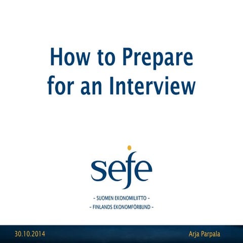 How to prepare for an Interview 20141030 | PPT