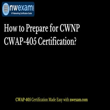 How to Prepare for CWNP CWAP-405 Certification? | PDF