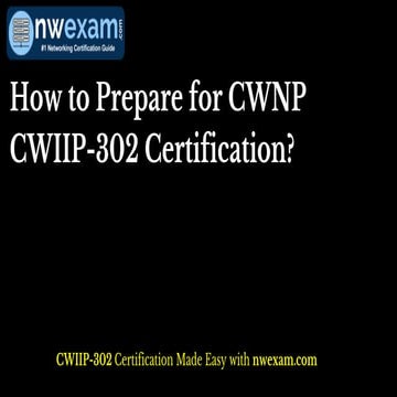 How to Prepare for CWNP CWIIP-302 Certification.pdf