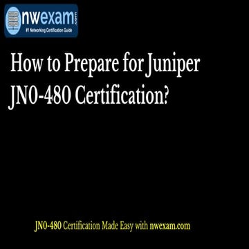 How to Prepare for Juniper JN0-480 Certification.pdf