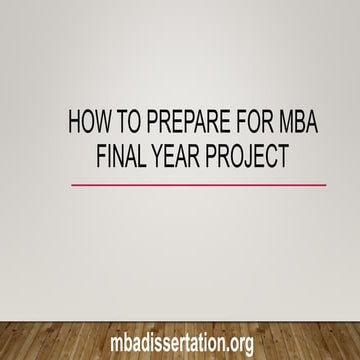 How to Prepare for MBA Final Year Project | PPT