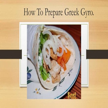 How to prepare greek gyro | PPT