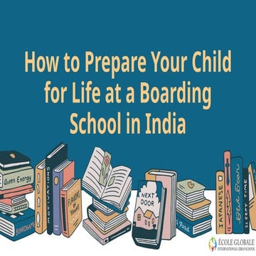 How to Prepare Your Child for Life at a Boarding School in India.pptx