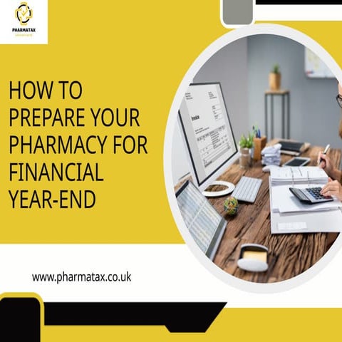 How to Prepare Your Pharmacy for Financial Year‑End.pptx