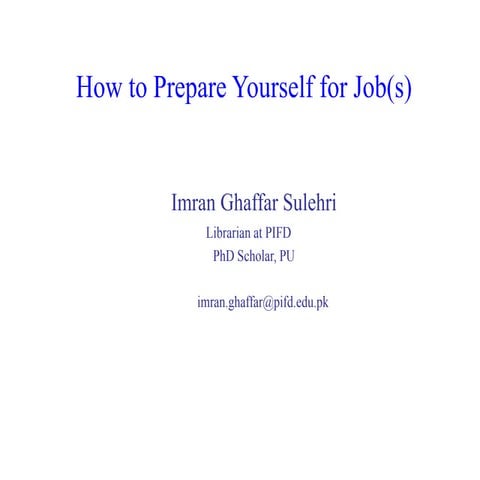 How to prepare yourself for Job (IGS Presentation).ppt