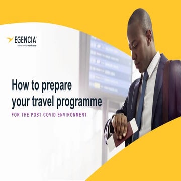 Business Travel: How to prepare your business travel programme for post ...