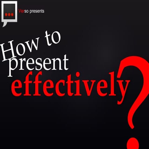 How to present effectively | PPT