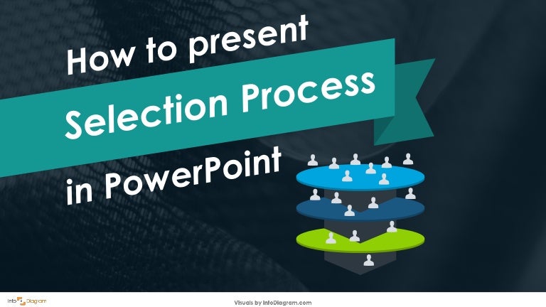 How to Present Selection Process in PowerPoint