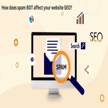 How to Prevent and Counter an SEO Spam Bot Site Attack | PPT