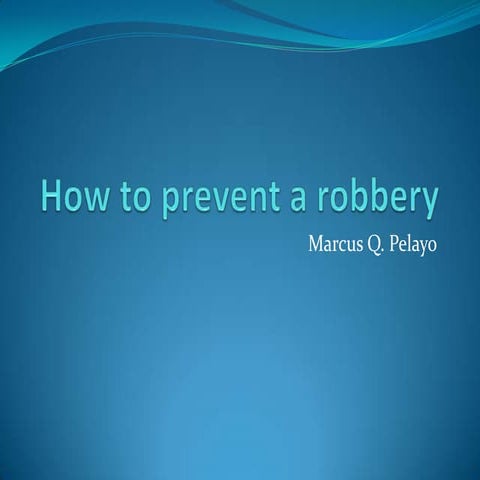 How to prevent a robbery | PPT