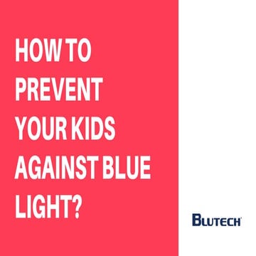 How to Prevent Your Kids Against Blue Light? | PDF