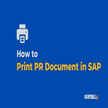 How to Print PR Document in SAP | PPT