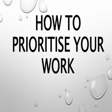 How to prioritise your work.pptx