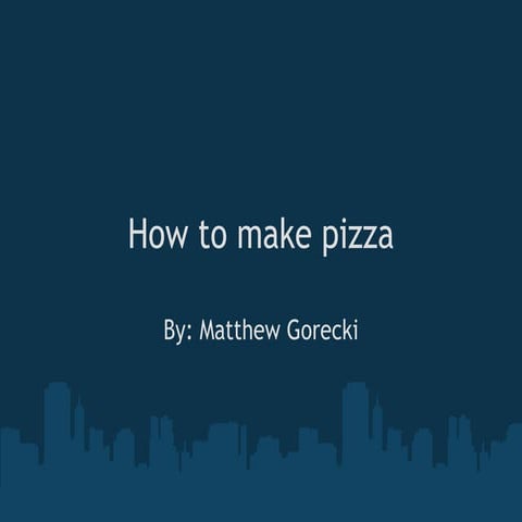 How To Project How To Make Pizza | PPT