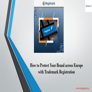 How to Protect Your Brand across Europe with Trademark Registration.pptx