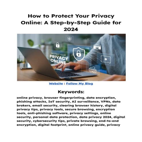 How to Protect Your Privacy Online_ A Step-by-Step Guide for 2024.pdf