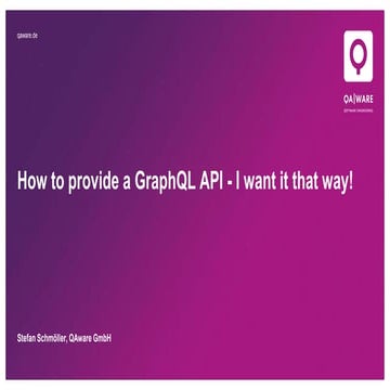 How to provide a GraphQL API - I want it that way | PPT