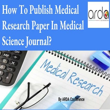 How To Publish Medical Research Paper in Medical Science Journals? | PPTX