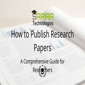 How to Publish Research Papers - Saaira Technologies | PPT