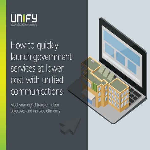 How to quickly launch government services at lower cost with unified ...