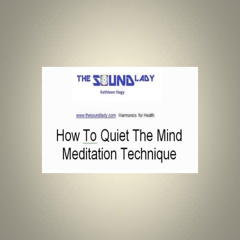 How To quiet The Mind | PPTX