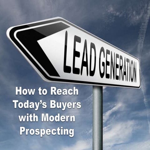 How to Reach Today’s Buyers with Modern Prospecting | PPT