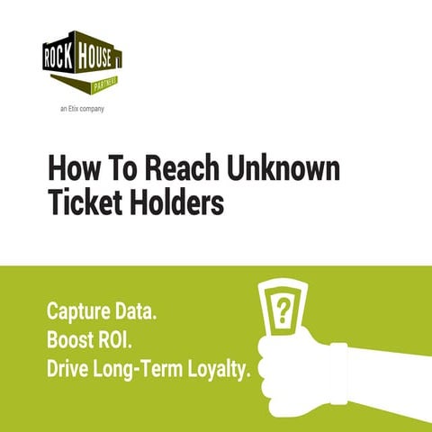Etix Blast: How to Reach Unknown Ticket Holders | PDF