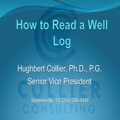 How to read a well log_Hughbert Collier | PPT