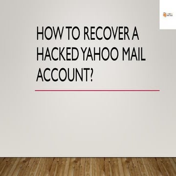How to Recover a Hacked Yahoo Mail Account.pdf