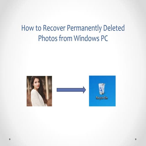How to Recover Permanently Deleted Photos From Windows PC | PPTX