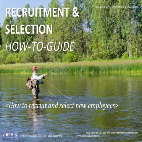 Recruitment & Selection - How to recruit and select new employees. A ...