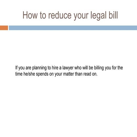 Tips on how to reduce your legal bill | PPT
